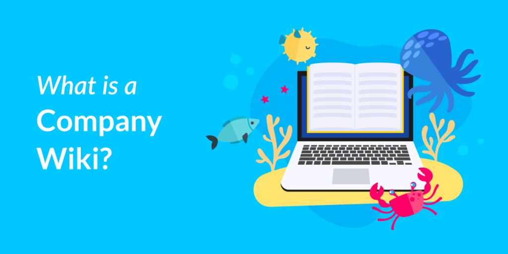 Company Wiki: Why Your Business Needs One - Tettra