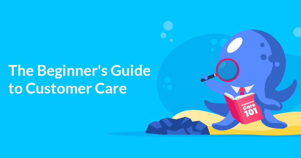 The Beginner s Guide To Customer Care Tettra