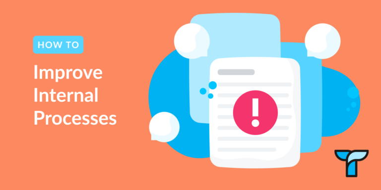 Internal Processes: This Is How To Improve Them - Tettra