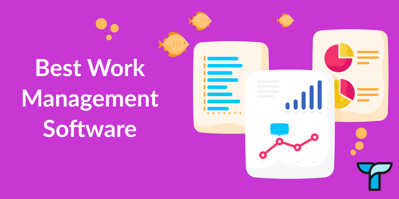 11 Best Work Management Software in 2023 (Free & Paid)