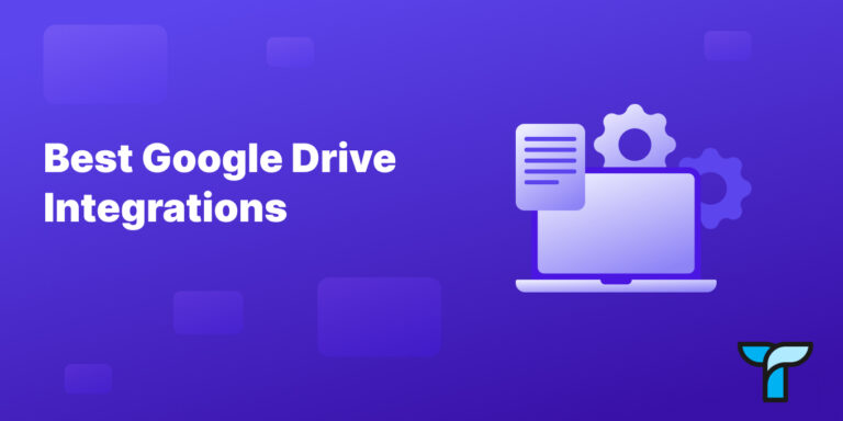 13 Best Google Drive Integrations (2023) - Tettra