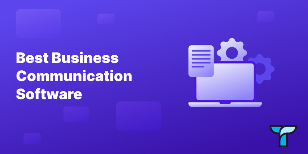 The 21 Best Business Communication Software (2024) - Tettra