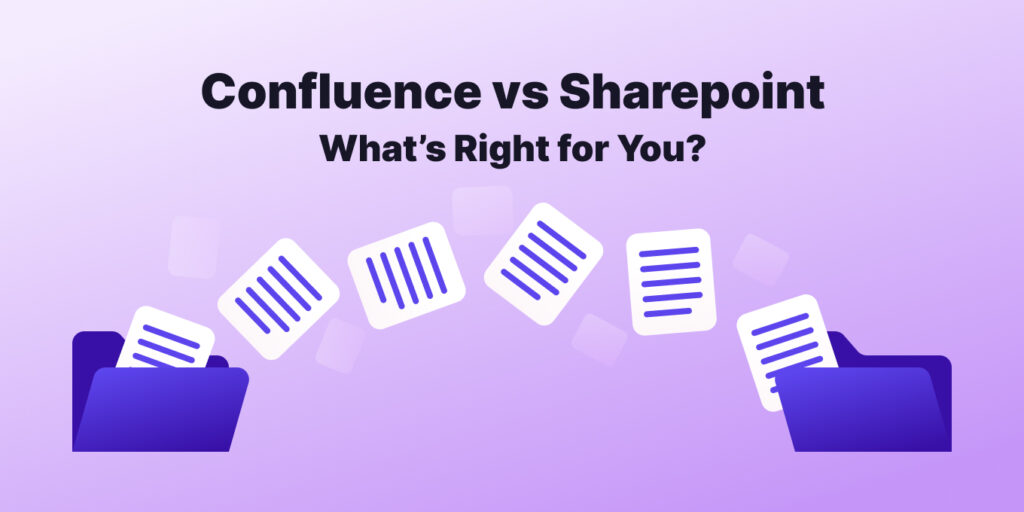 Confluence vs Sharepoint: What's Best? (Updated for 2024)