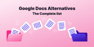 10 Best Google Docs Alternatives for 2024