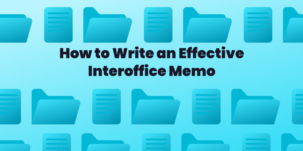 How to Write an Effective Interoffice Memo - Tettra