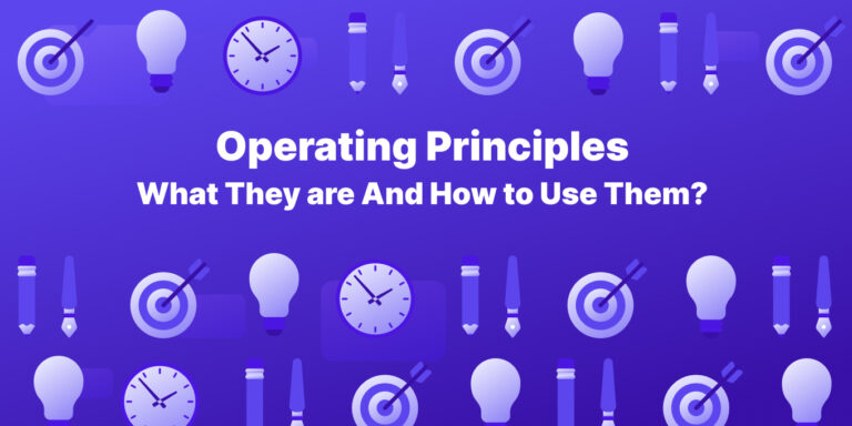 Operating Principles: What They Are and How to Use Them - Tettra