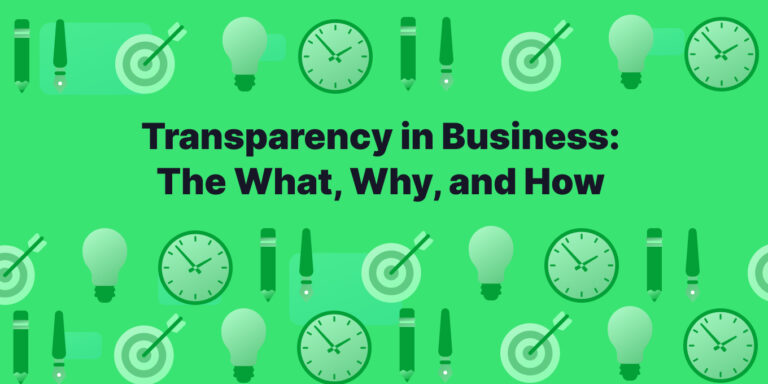 Transparency in Business: The What, Why, and How - Tettra