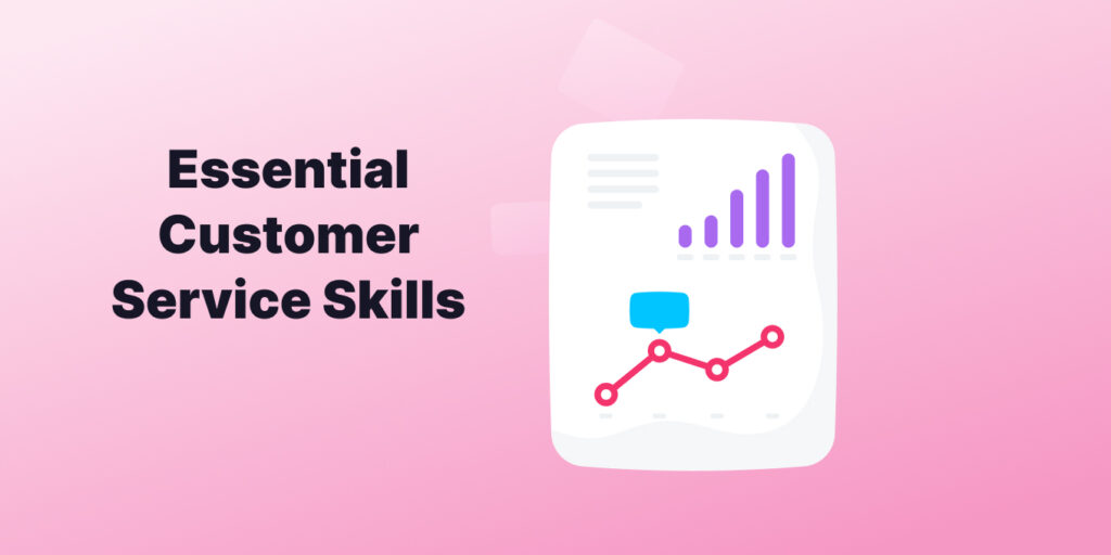 Customer Service Skills: 19 Essential Traits for Great Support - Tettra