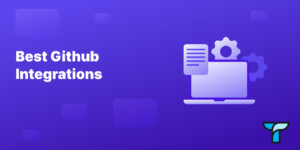 The Best Github Integrations for 2024 - Tettra