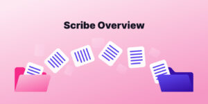 What is Scribe and How Does It Work? (Overview & FAQ) - Tettra