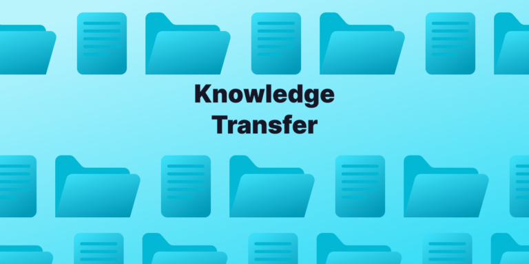 Knowledge Transfer: A Comprehensive Guide - Tettra