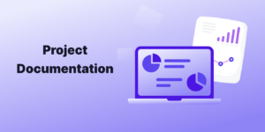 Project Documentation Types, Best Practices, and Tools to Use - Tettra