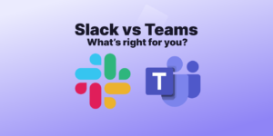 Slack vs Teams: What's Right for 2024? - Tettra