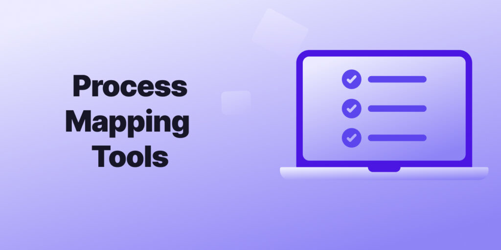 11 Best Process Mapping Tools (Compare for 2024) - Tettra